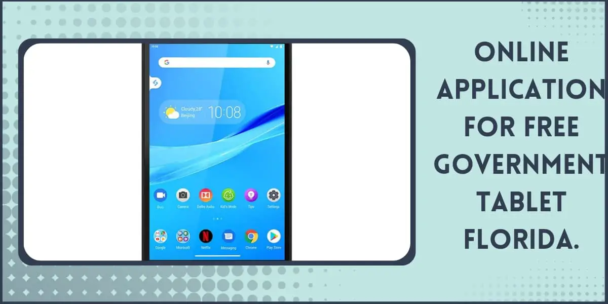 Free Government Tablet Florida: How to Get & Where (2024)