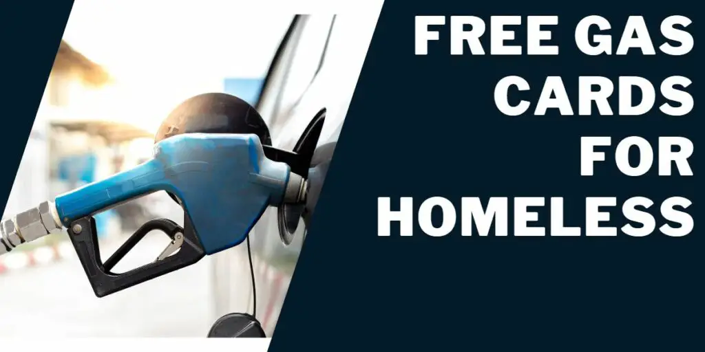 Free Gas Cards for Homeless: Top 5 Vouchers, How to Get 2025