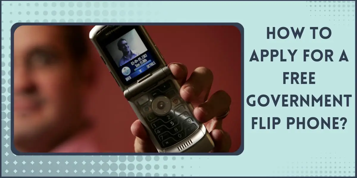 Free Government Flip Phone: How to Get, Top Programs 2025