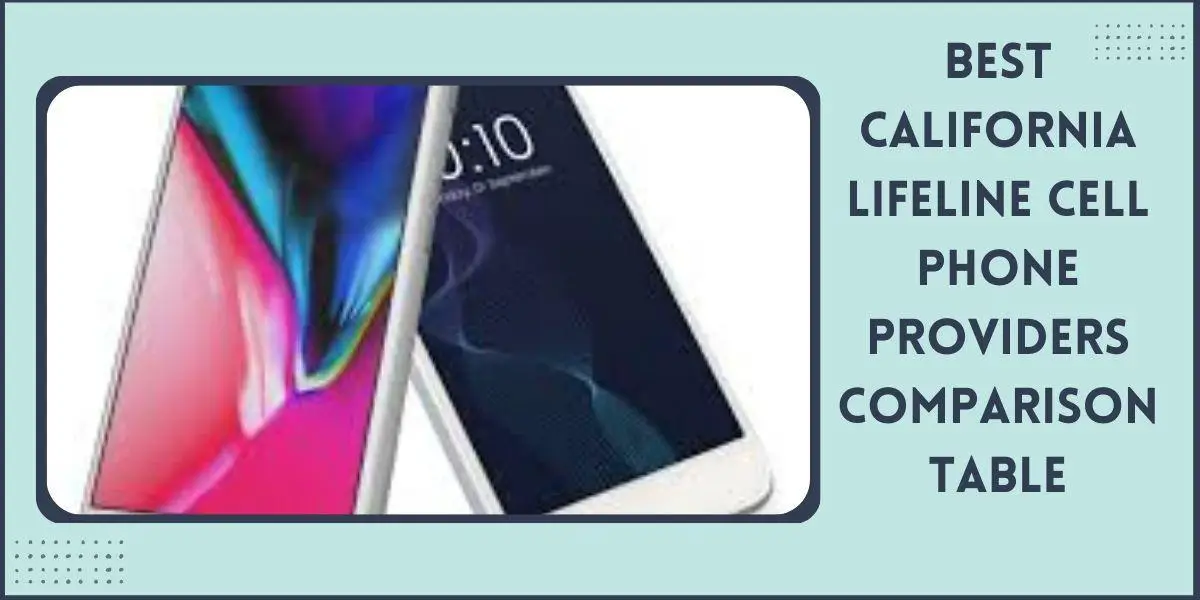 Best California Lifeline Cell Phone Providers: Top 5 (2025)