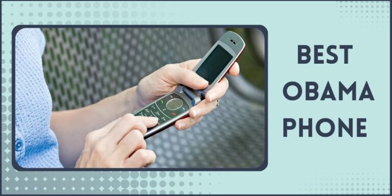 Best Obama Phone: Top 5 Picks with Comparison Table (2023)
