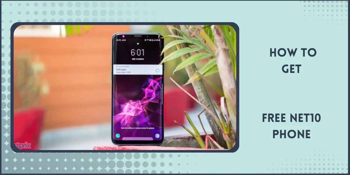 Free Net10 Phones: How to Get One & Top 5 Programs (2026)