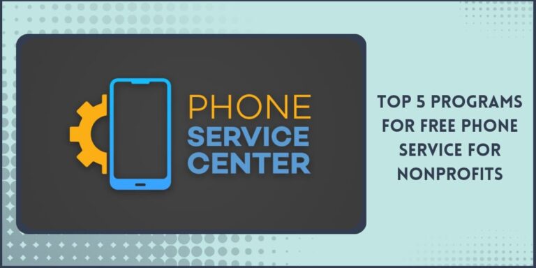 Free Phone Service for Nonprofits: Top 5 Orgs, How to Apply