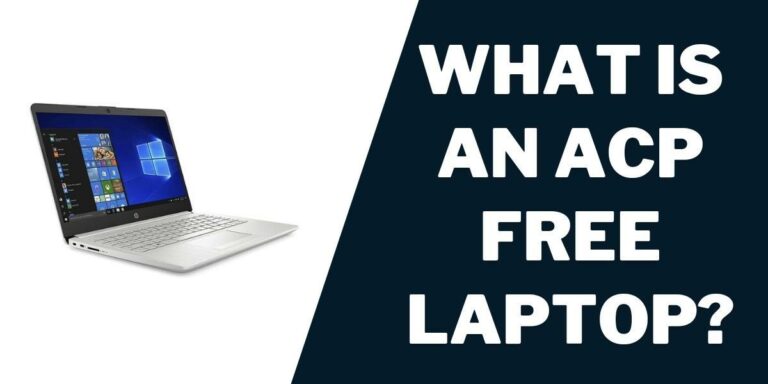 ACP Free Laptop: Top 5 Providers & How to Get (2023)