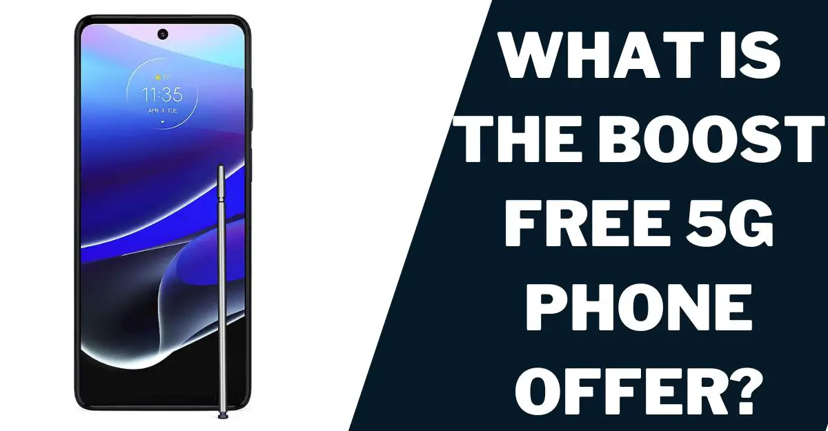 Boost Free 5g Phone Offer: How to Get the Mobile (2025)