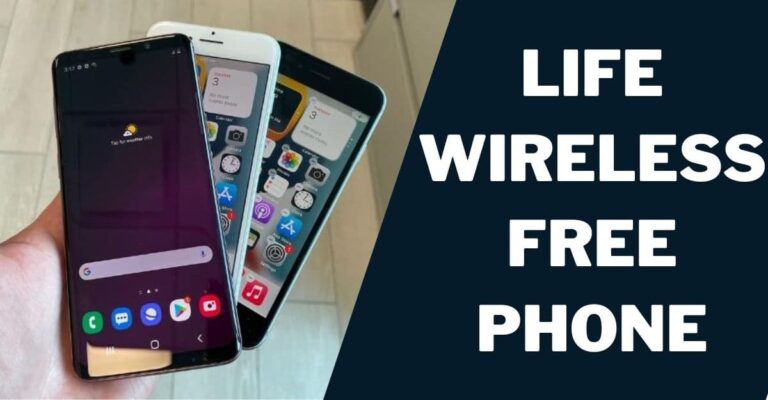 Life Wireless Free Phone from Government: How to Get (2024)
