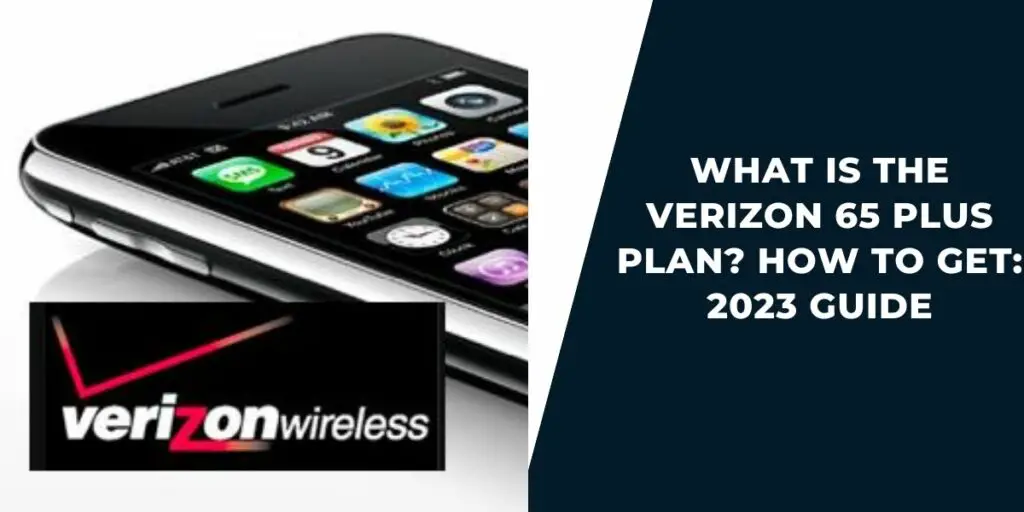 What is the Verizon 65 Plus Plan for Seniors? Guide 2025