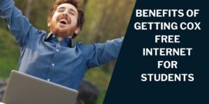 Cox Free Internet for Students: How to Get Wifi, Plans 2026