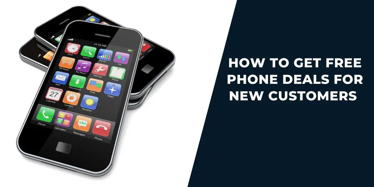 Free Phone Deals for New Customers: Top 5 & Comparison 2026