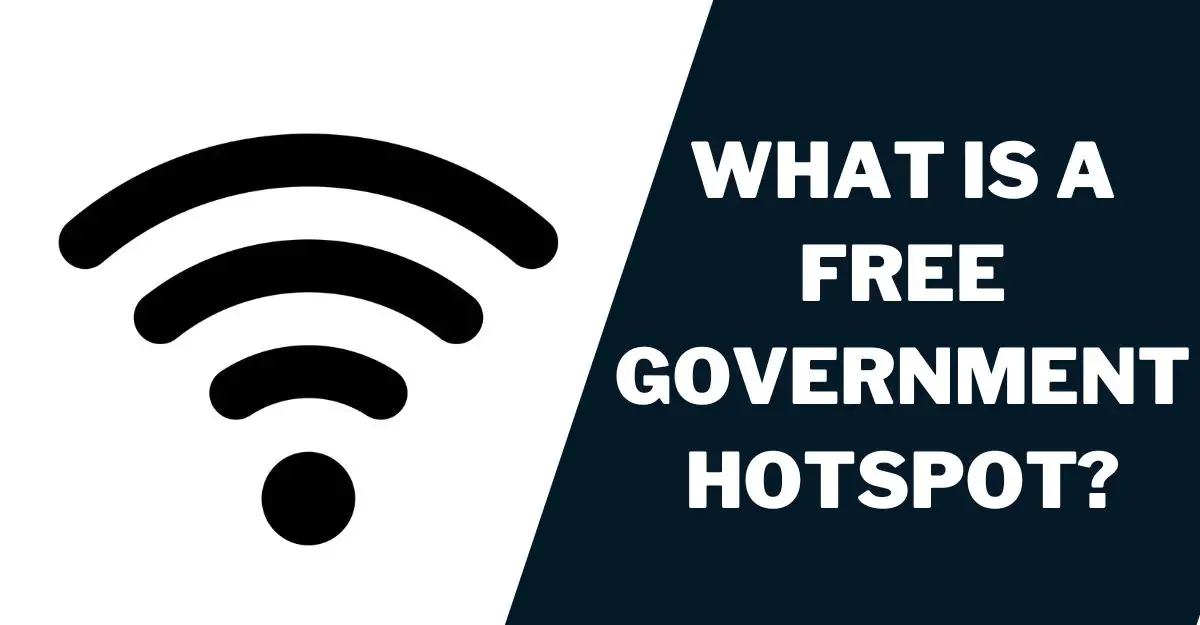 Free Government Hotspot: Top 5 Providers & How to Get (2024)