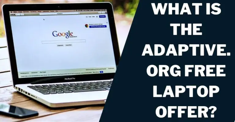 Adaptive.org Free Laptop: How to Get, Eligibility (2024)
