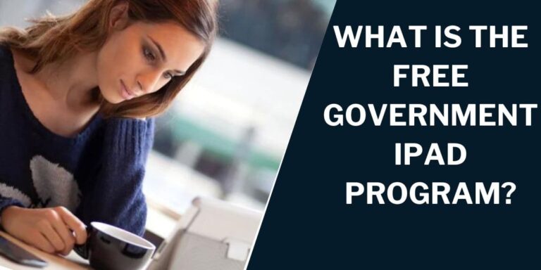 Free Government iPad: How to Get, Top 5 Providers (2024)