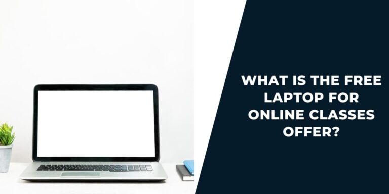 Free Laptop for Online Classes: How to Get, Providers (2026)
