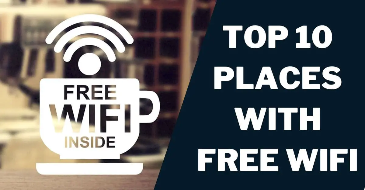 Places with Free Wifi: Top 10 in US, How to Connect (2025)