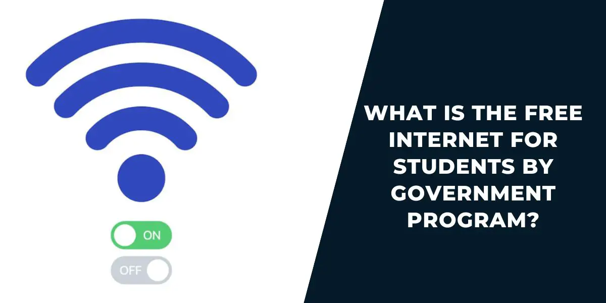 Free Internet for Students by Government: How, Provider 2024