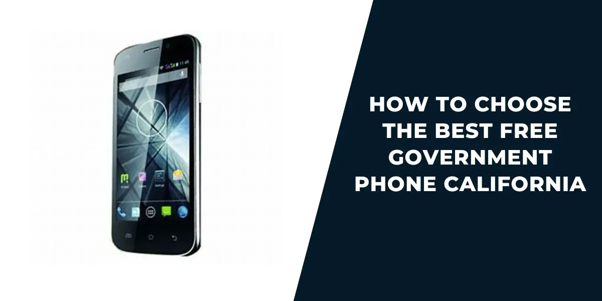 Best Free Government Phone California: Top 5 Picks (2026)
