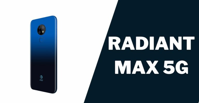 Radiant Max 5G Review from AT&T: Phone Specs, Price 2025