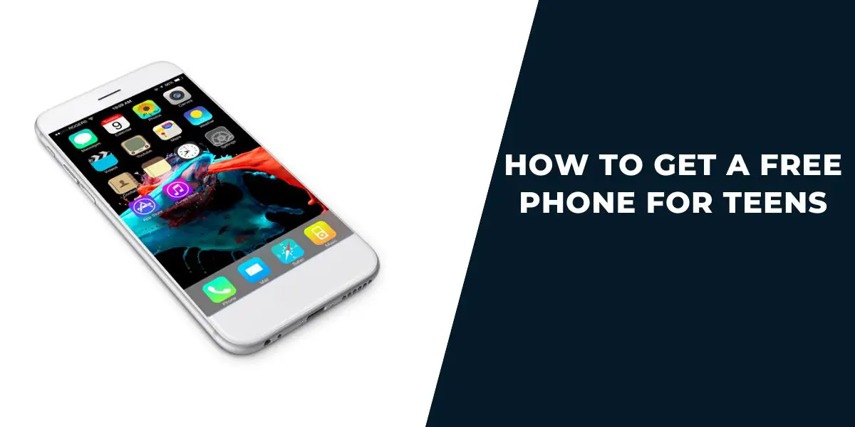 Free Phone for Teens: How to Get, Eligibility, Models 2024