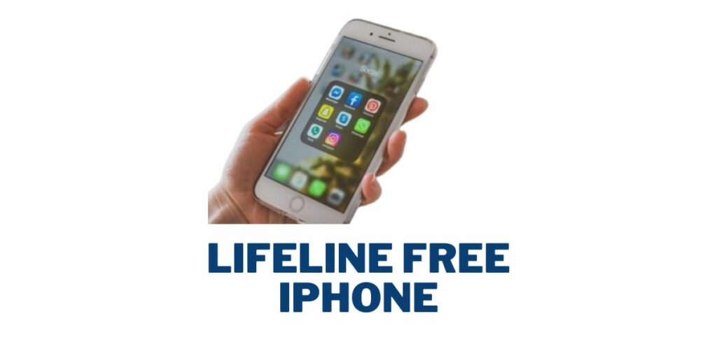 Lifeline Free iPhone: How to Get Guide (2024)