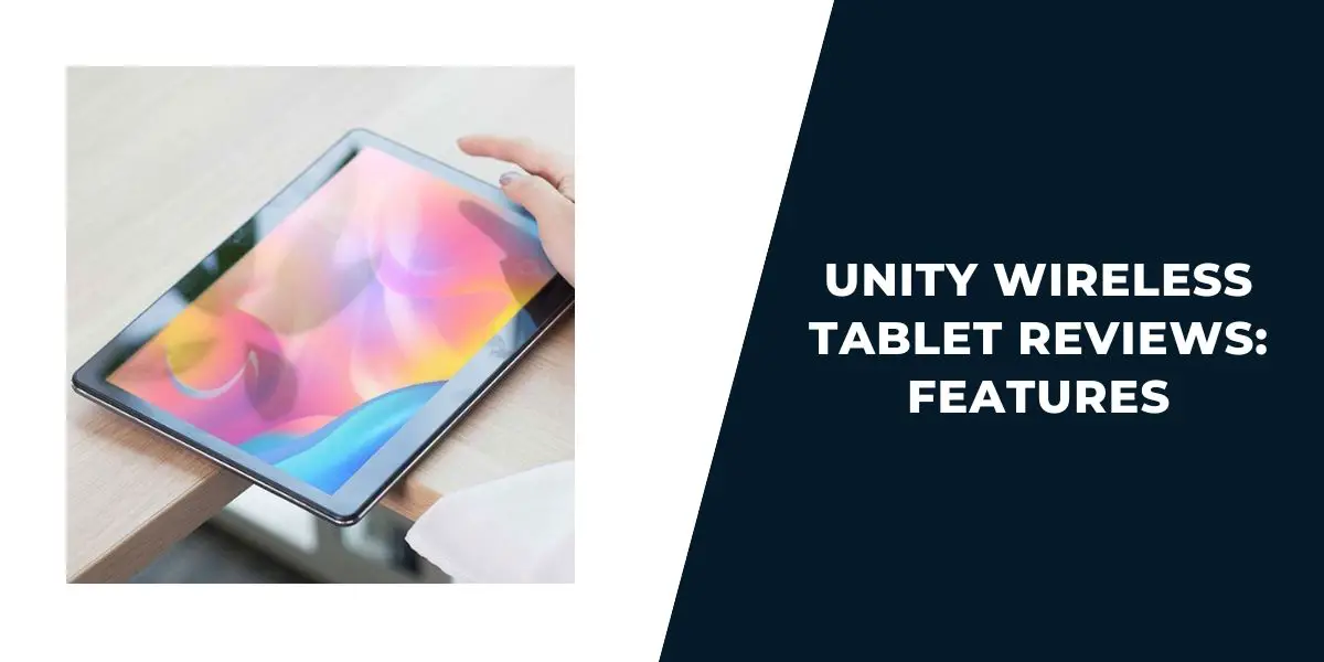 Unity Wireless Tablet Reviews: Specs, Pros, Cons (2025)