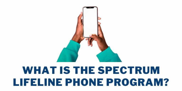 Spectrum Lifeline Phone: How to Get, Eligibility (2024)