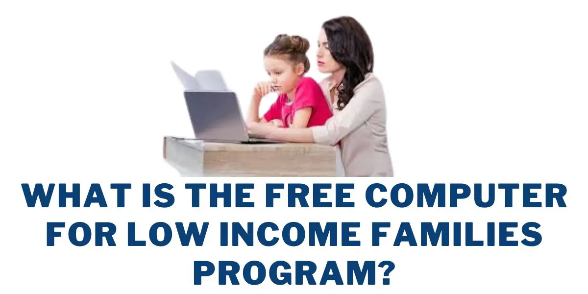 Free Computer for Low Income Families: How to Get (2025)