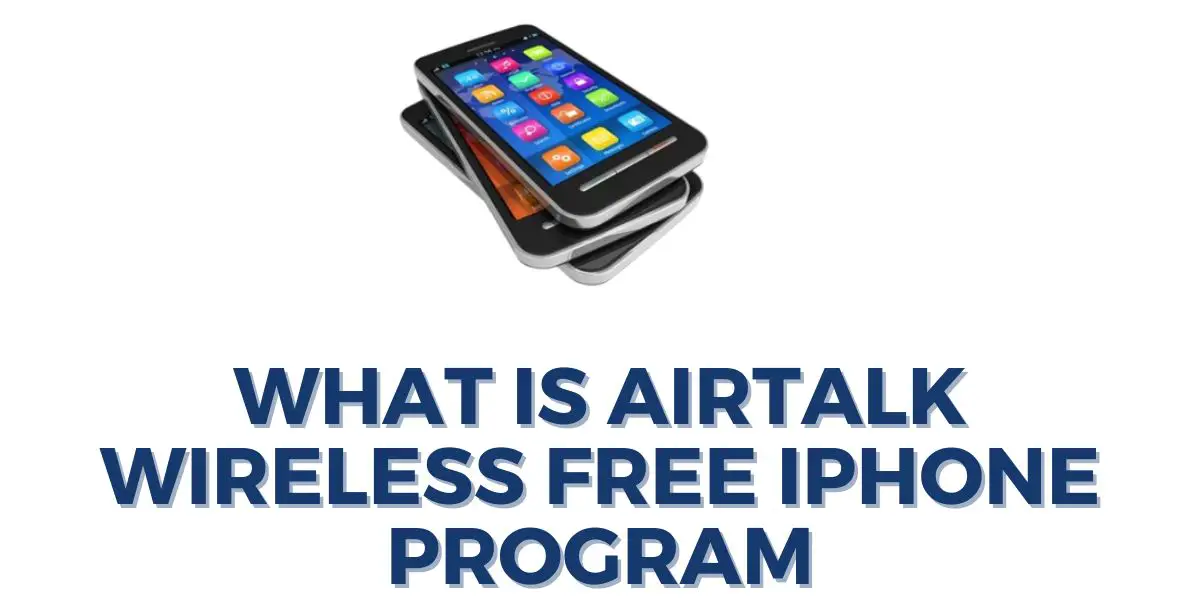 Airtalk Wireless Free iPhone: How to Apply & Get (2025)